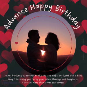 230+ Advance Birthday Wishes - 🎂Early Greetings in Advance - Very Wishes