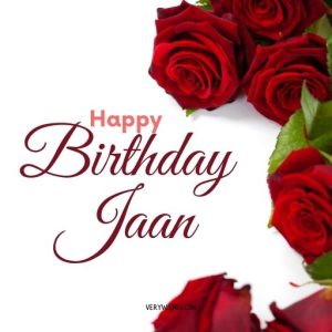 563+ Happy Birthday Jaan Wishes, Quotes & Blessings - Very Wishes