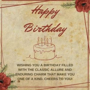 250+ Birthday Wishes Vintage - Inspired Quotes & Retro-Themed Messages ...