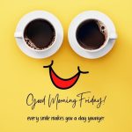 385+ Friday Good Morning Quotes - Joyful Sayings, Weekend Vibes - Very ...