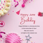 847+ Happy June Birthday Wishes - Born Quotes & Greeting Cards - Very ...